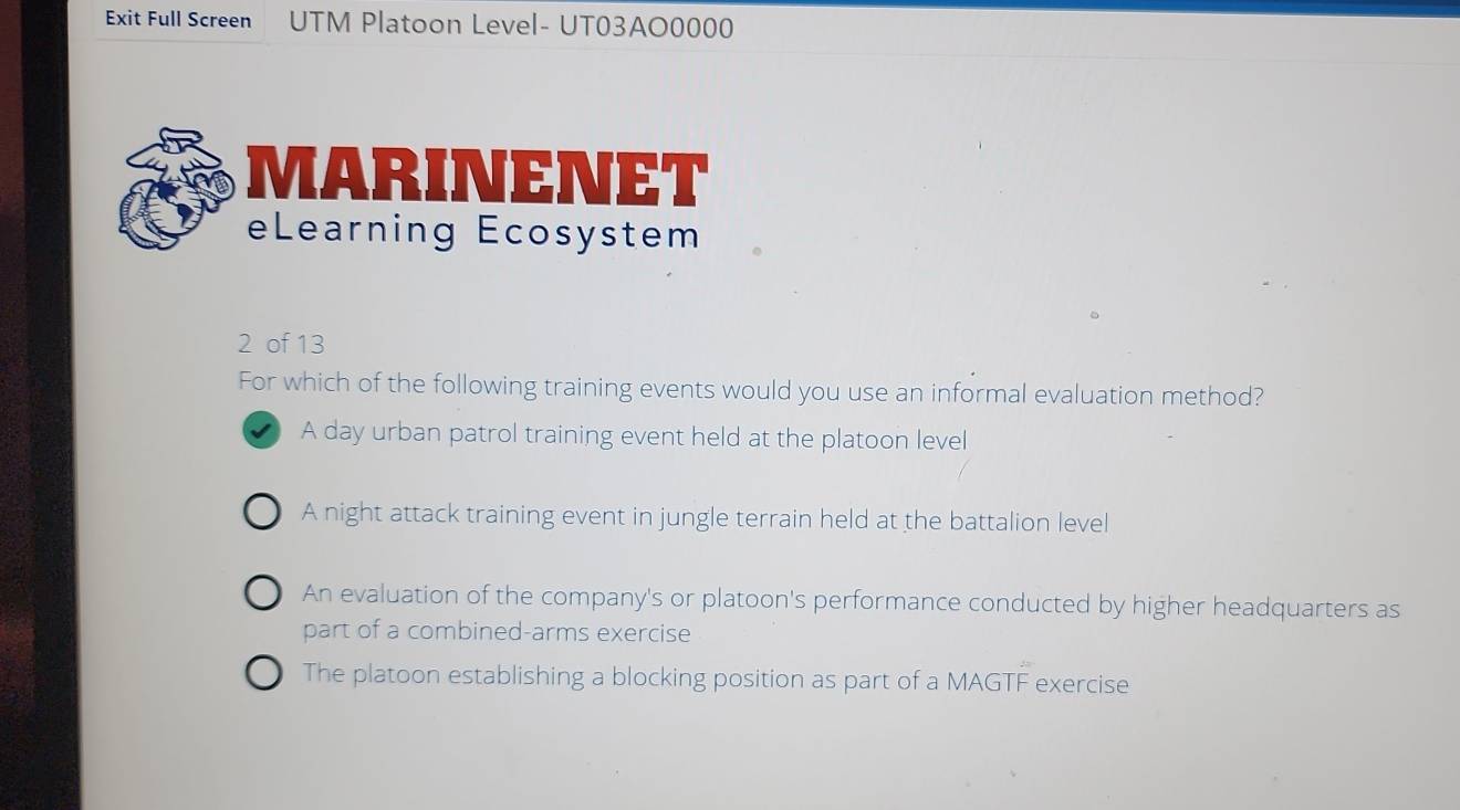 Solved: Exit Full Screen UTM Platoon Level- UT03AO0000 MARINENET ...