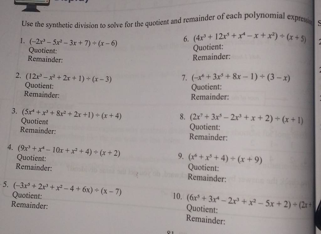 Solved: Use the synthetic division to solve for the quotient and ...
