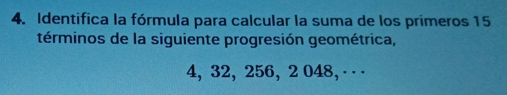 Resuelto:Identifica la fórmula para calcular la suma de los primeros 15 ...
