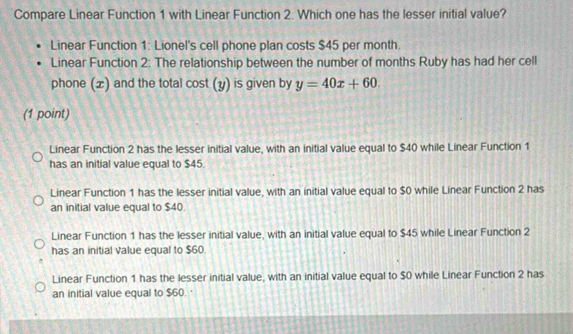 Solved: Compare Linear Function 1 with Linear Function 2. Which one has ...