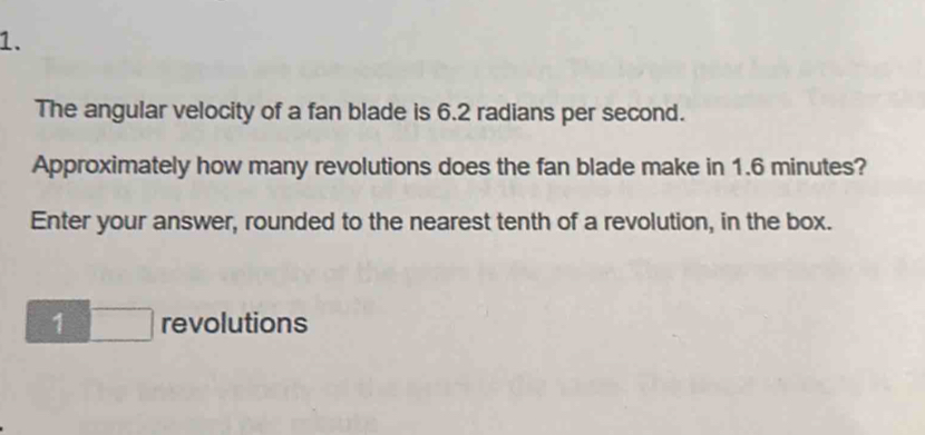 The angular velocity of a fan blade is 6.2 radians per second ...