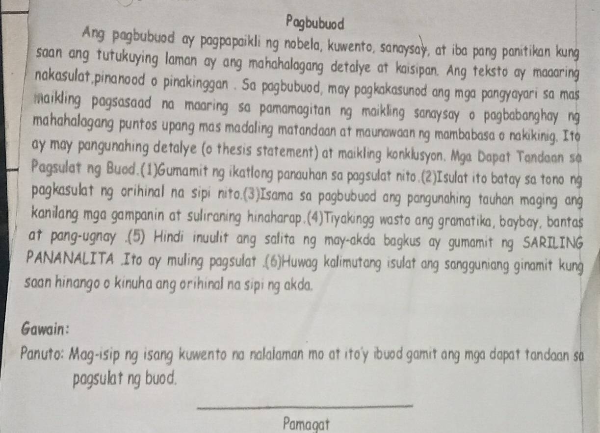 Solved: Pagbubuod Ang pagbubuod ay pagpapaikling nobela, kuwento ...