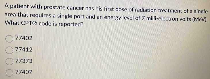Solved: A patient with prostate cancer has his first dose of radiation ...