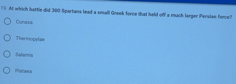 Solved: At which battle did 300 Spartans lead a small Greek force that ...