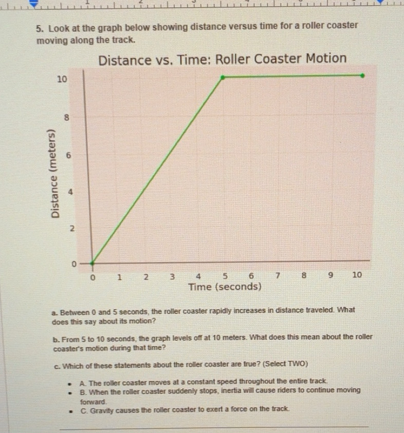 Solved: Look at the graph below showing distance versus time for a ...