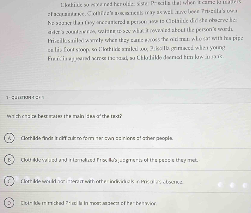 Solved: Clothilde so esteemed her older sister Priscilla that when it ...