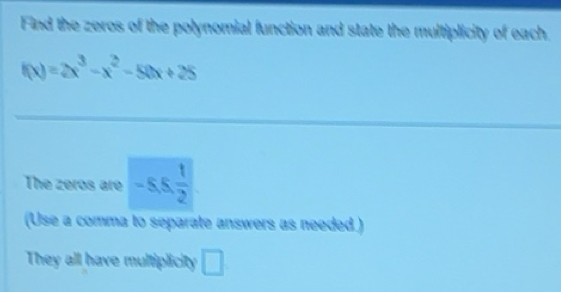 Solved: Find the zeros of the polynomial function and state the ...