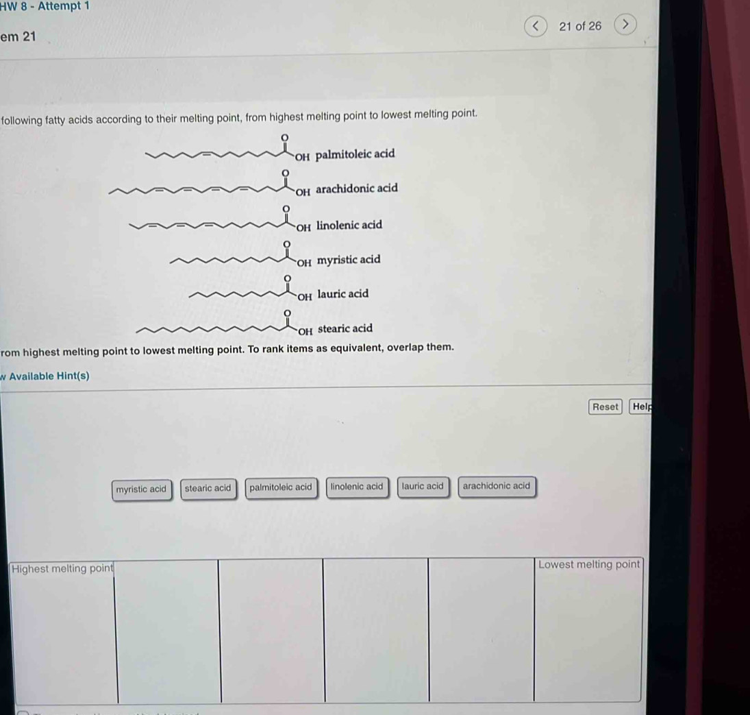 Solved: HW 8 - Attempt 1 following fatty acids according to their ...