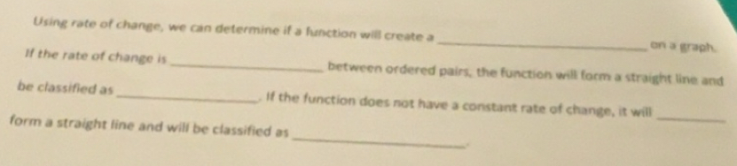 Solved: Using rate of change, we can determine if a function will ...