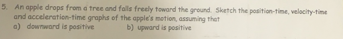 Solved: An apple drops from a tree and falls freely toward the ground ...