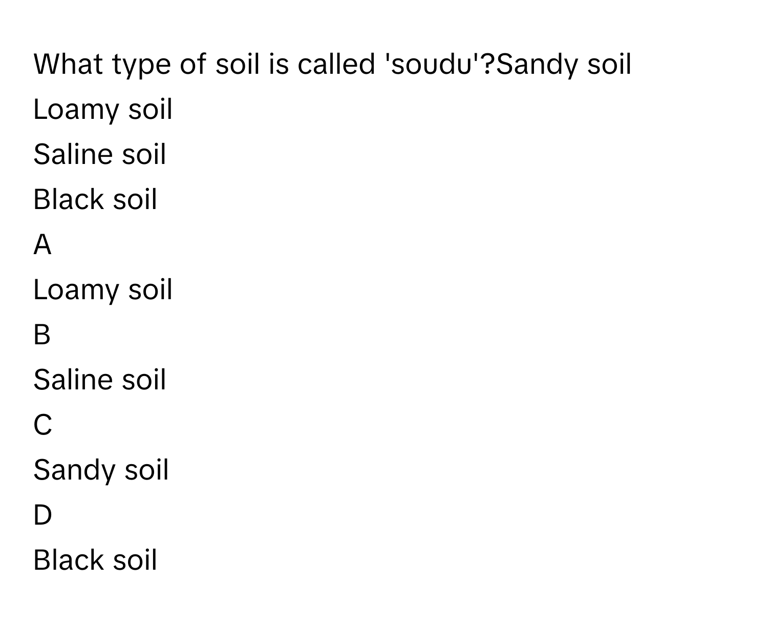 Solved: What type of soil is called 'soudu'?Sandy soil Loamy soil ...