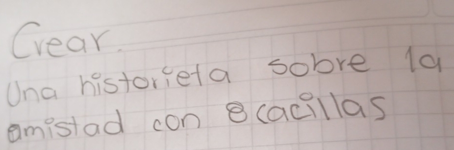 Resuelto:Cvear. Una historieta sobre 19 amislad con ecacillas
