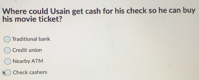 Solved: Where could Usain get cash for his check so he can buy his ...