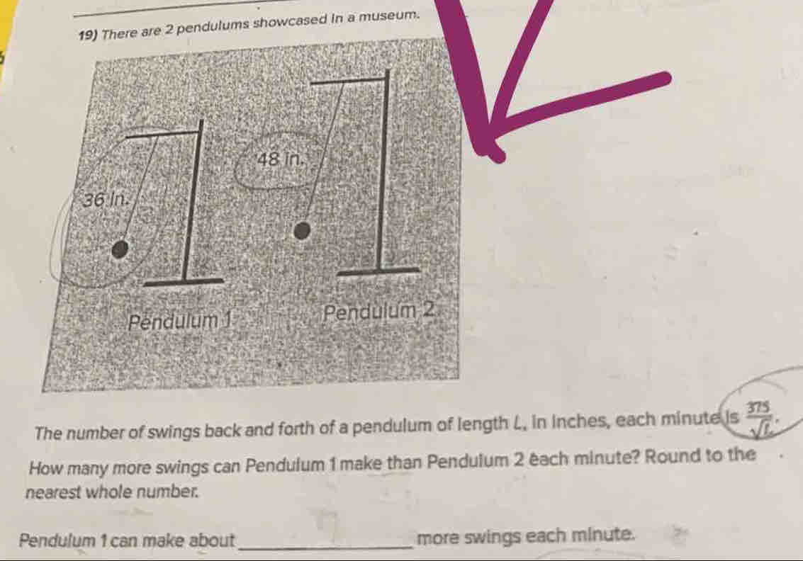 Solved: There are 2 pendulums showcased in a museum. The number of ...