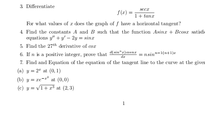 Solved: Differentiate f(x)= sec x/1+tan x For what values of x does the ...