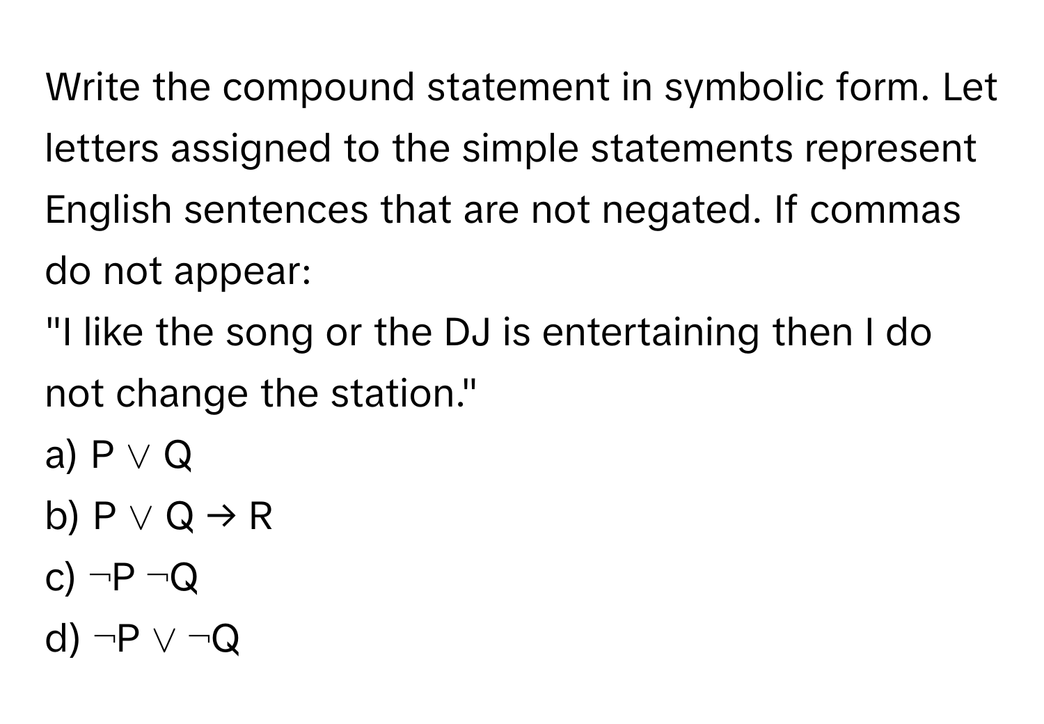 Solved: Write the compound statement in symbolic form. Let letters ...