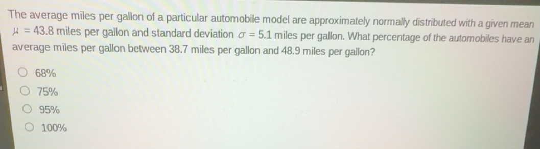 Solved: The average miles per gallon of a particular automobile model ...
