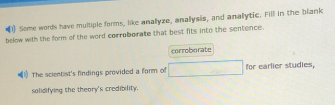 Solved: Some words have multiple forms, like analyze, analysis, and ...
