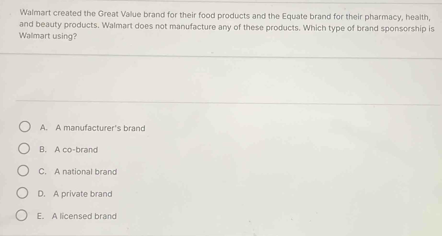 Solved: Walmart created the Great Value brand for their food products ...
