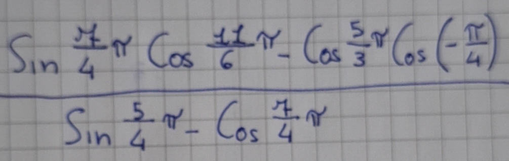 Risolto:frac sin π /4 π cos 11/6 π -cos 5/3 π (0 π /4 )sin 5/4 π -cos π ...