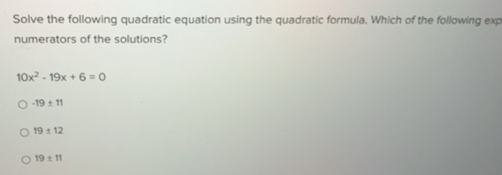 Solved: Solve the following quadratic equation using the quadratic ...