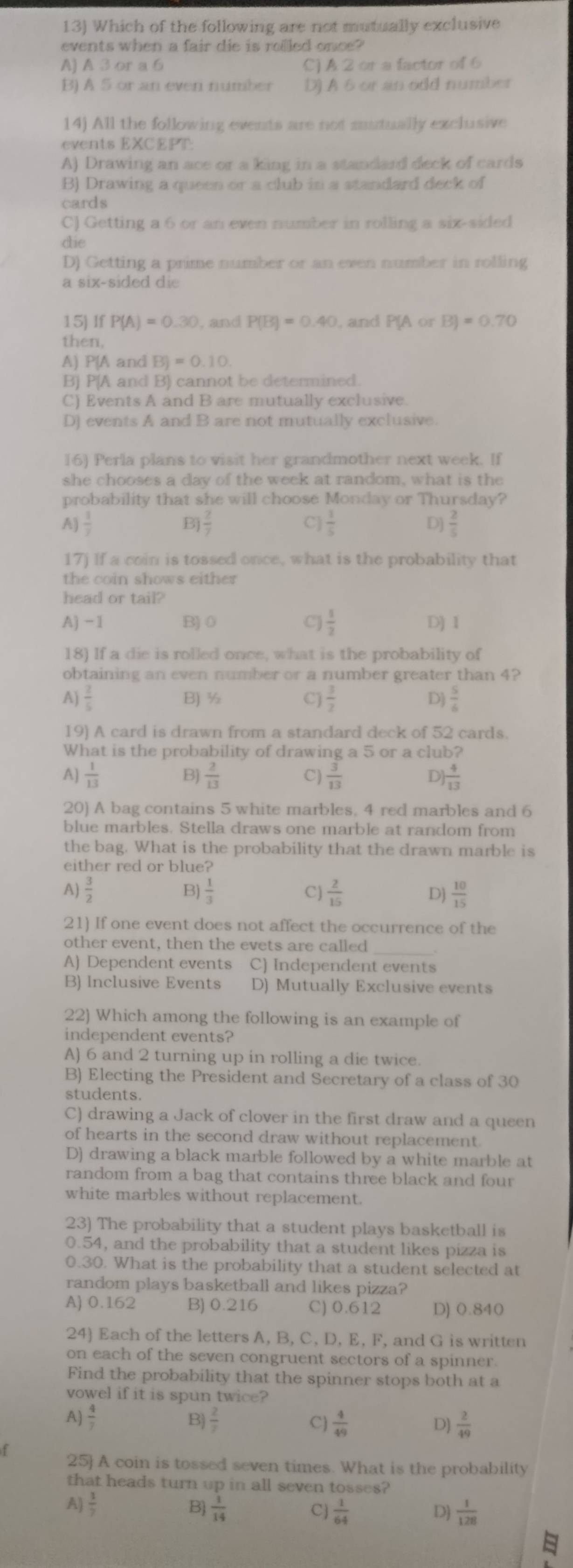 Solved: Which of the following are not mutually exclusive events when a ...