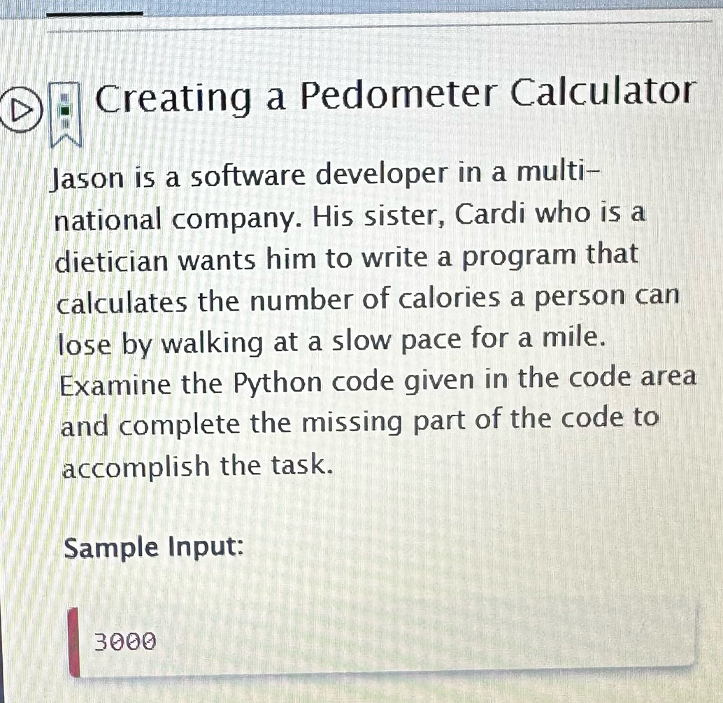 Solved: Creating a Pedometer Calculator Jason is a software developer ...