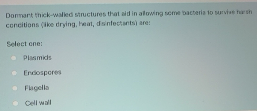 Solved: Dormant thick-walled structures that aid in allowing some ...