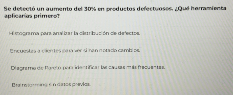 Resuelto:Se detectó un aumento del 30% en productos defectuosos. ¿Qué ...