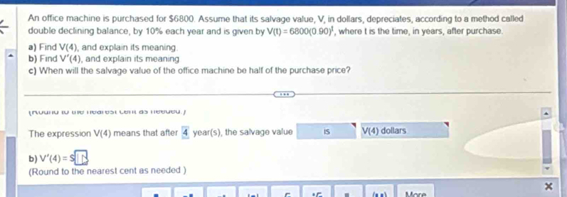 Solved: An office machine is purchased for $6800. Assume that its salvage value, V, in dollars ...