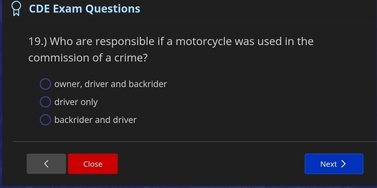 Solved: CDE Exam Questions 19.) Who are responsible if a motorcycle was ...