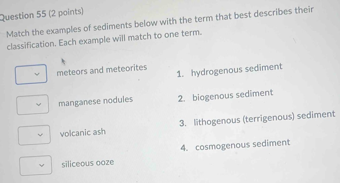 Solved: Match the examples of sediments below with the term that best ...