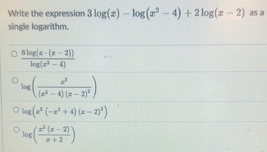 Solved: Write the expression 3log (x)-log (x^2-4)+2log (x-2) as a ...