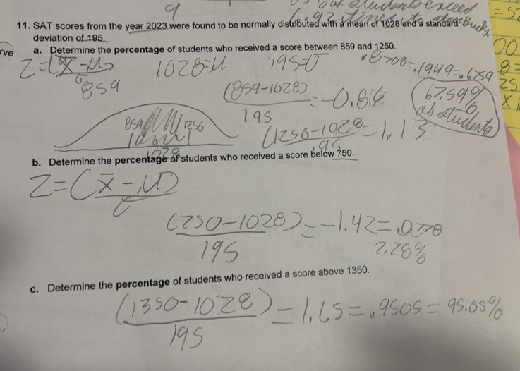 Solved: SAT scores from the year 2023 were found to be normally ...