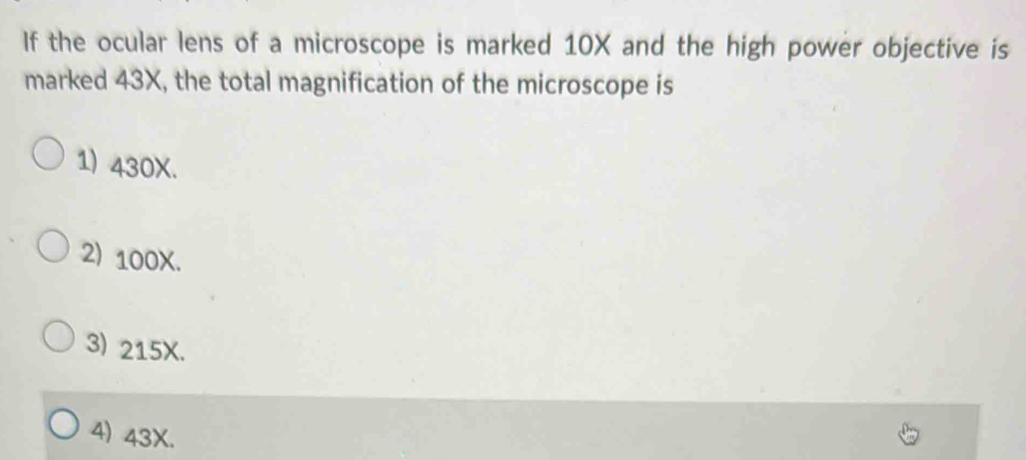 Solved: If the ocular lens of a microscope is marked 10X and the high ...