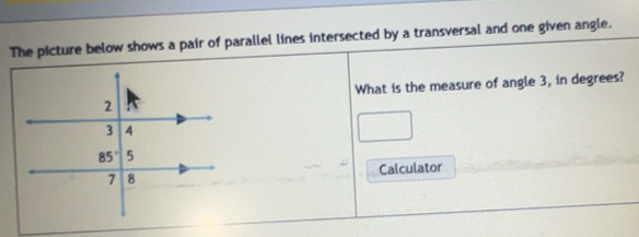 Solved: The picture below shows a pair of parallel lines intersected by ...
