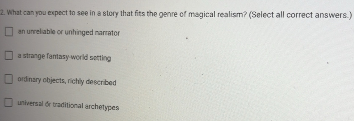 Solved: What can you expect to see in a story that fits the genre of ...