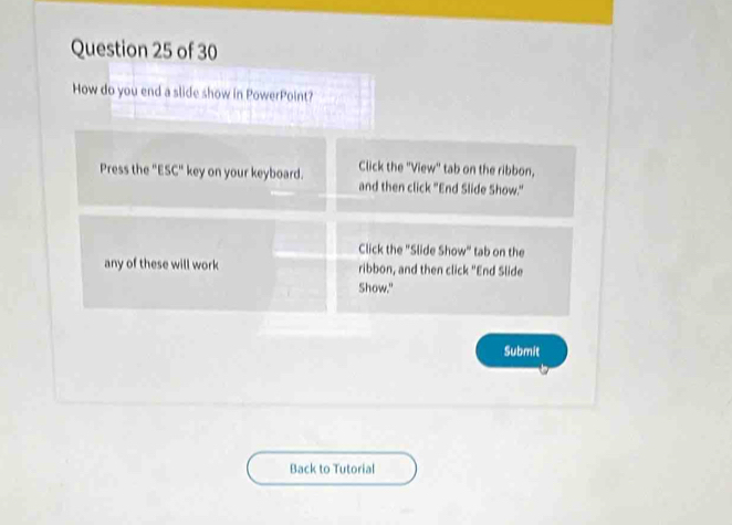 Solved: How do you end a slide show in PowerPoint? Click the "View" tab ...