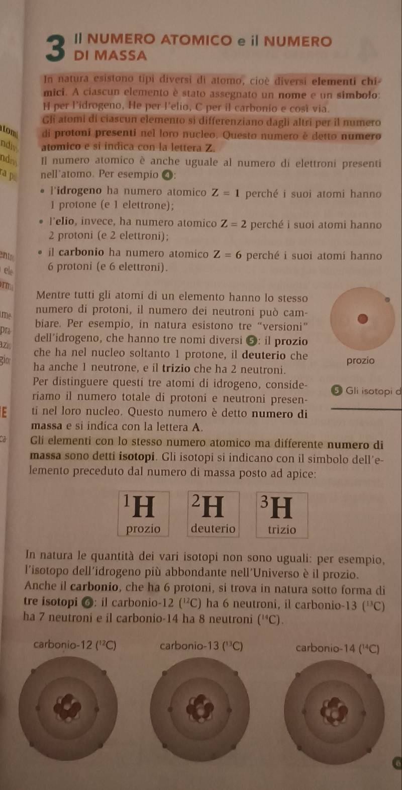 Risolto:NUMERO ATOMICO e il NUMERO 3 DI MASSA In natura esistono tipi ...