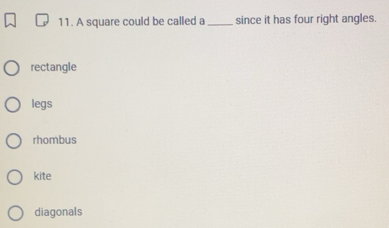 Solved: A square could be called a _since it has four right angles ...