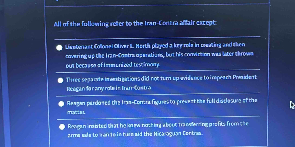 Solved: All of the following refer to the Iran-Contra affair except ...