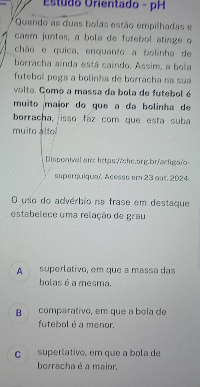 Solved: Estudo Orientado - pH Quando as duas bolas estão empilhadas e ...
