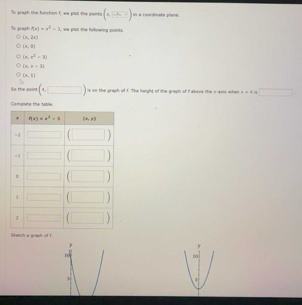Solved: To graph the function f, we plot the points (x, ) in a ...