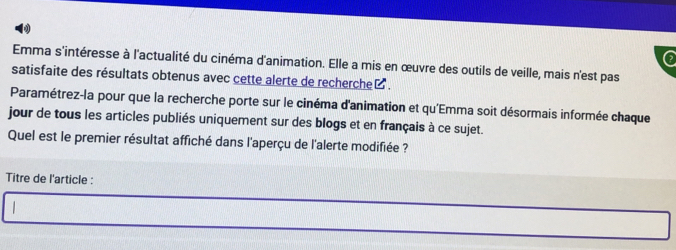 Résolu :Emma s'intéresse à l'actualité du cinéma d'animation. Elle a mis en œuvre des outils de ve