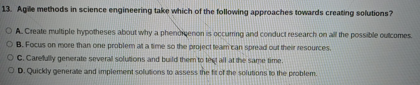 Solved: Agile methods in science engineering take which of the ...