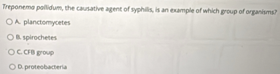 Solved: Treponema pallidum, the causative agent of syphilis, is an ...