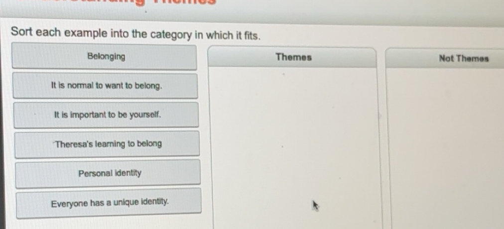 Solved: Sort each example into the category in which it fits. Belonging ...