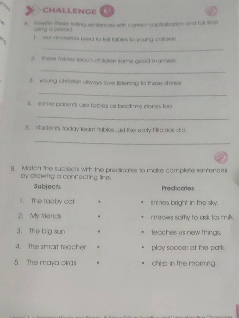 Solved: CHALLENGE A. Rewrite these telling sentences with correct ...