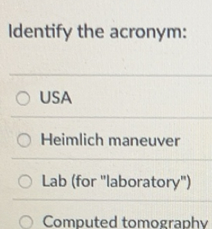 Solved: Identify the acronym: USA Heimlich maneuver Lab (for ...
