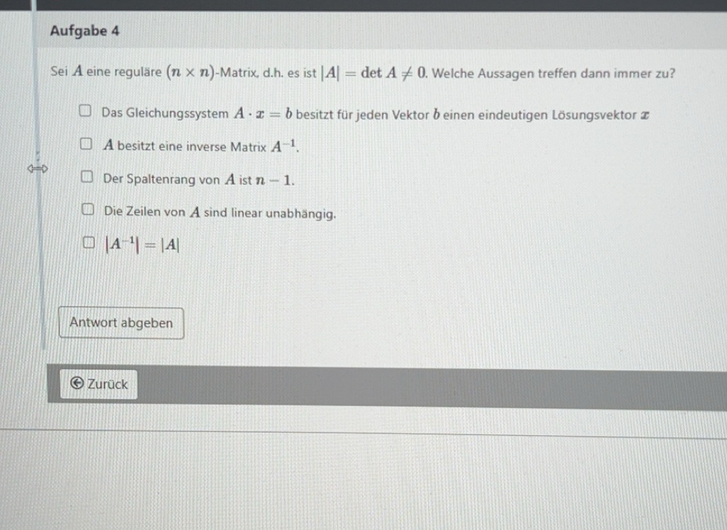Gelöst:Aufgabe 4 Sei A eine reguläre (n* n) -Matrix, d.h. es ist |A ...